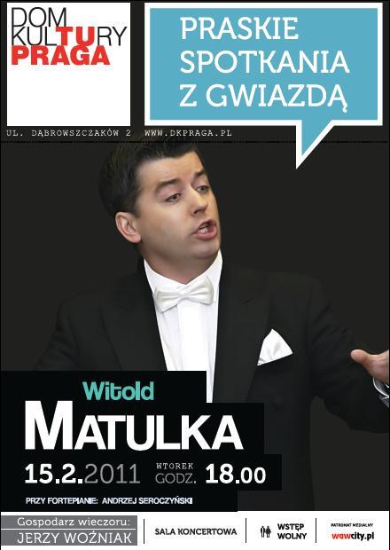 Praskie Spotkania z Gwiazdą - Witold Matulka - Wydarzenia - Twoja Praga